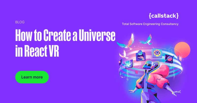 How to Create a Universe in React VR | {callstack}